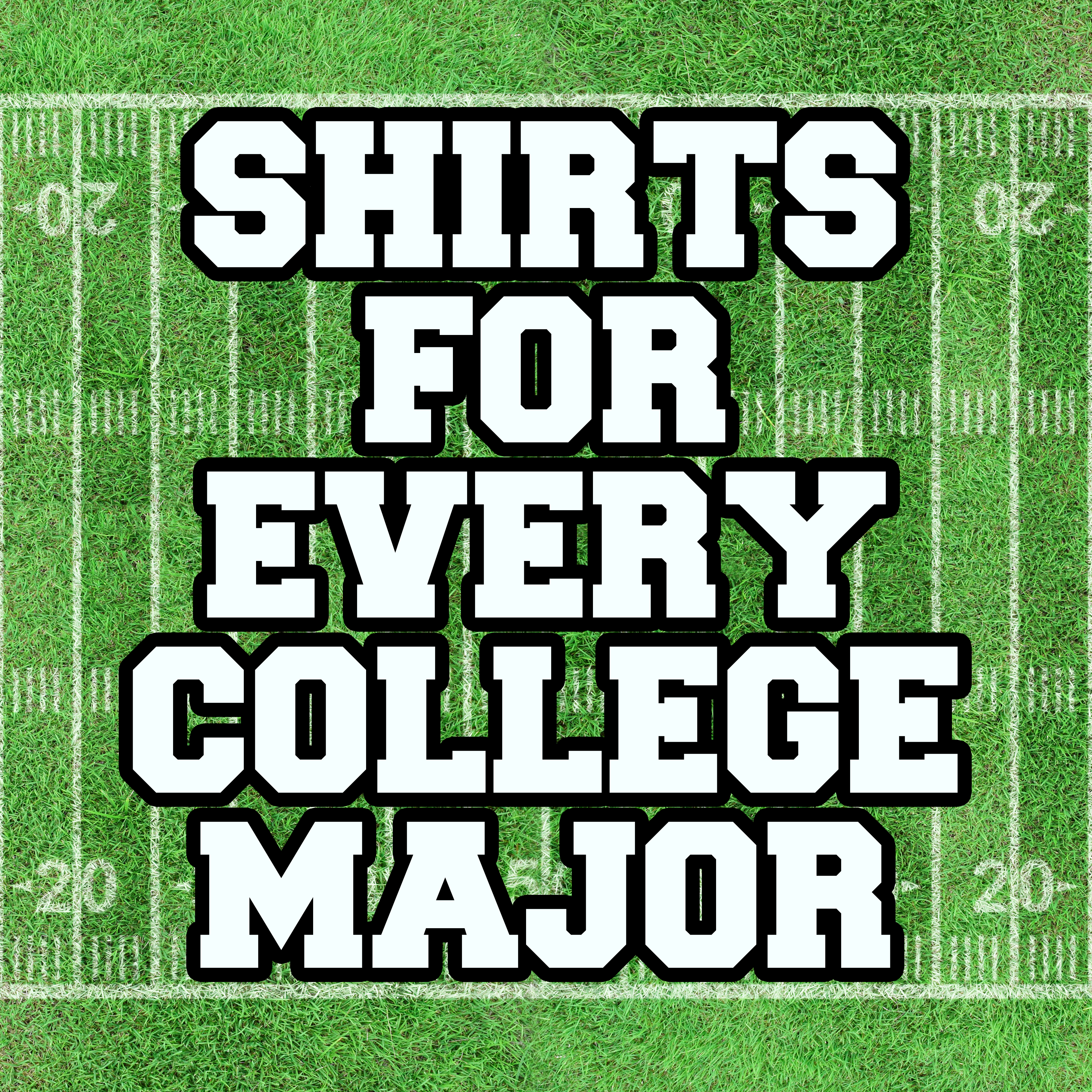 Shirts for Every College Major – Page 6 – Got Funny?
