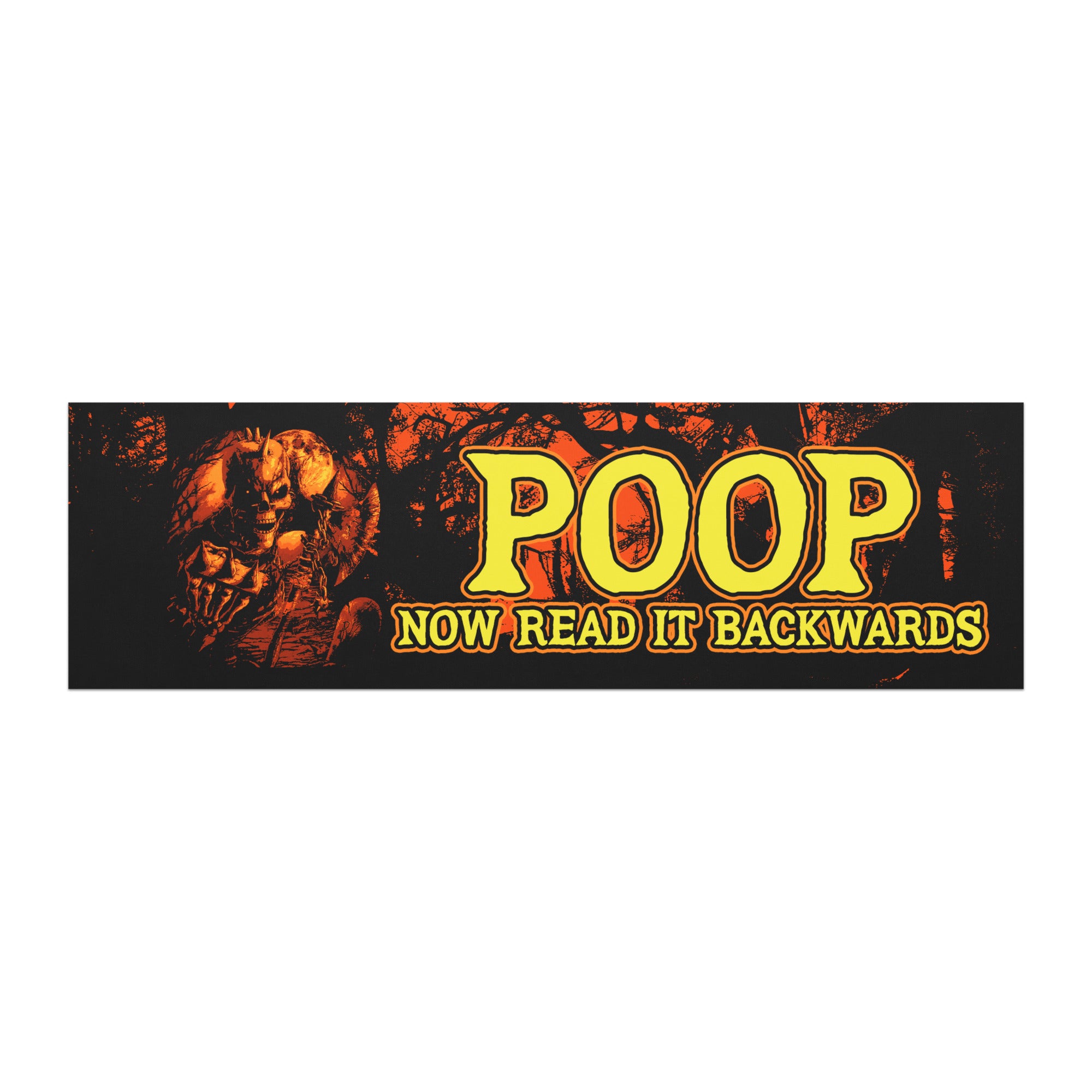 POOP Now Read It Backwards Car magnet – Got Funny?